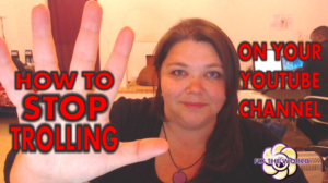 how to stop trolling on your youtube channel - HopeGirl Blog