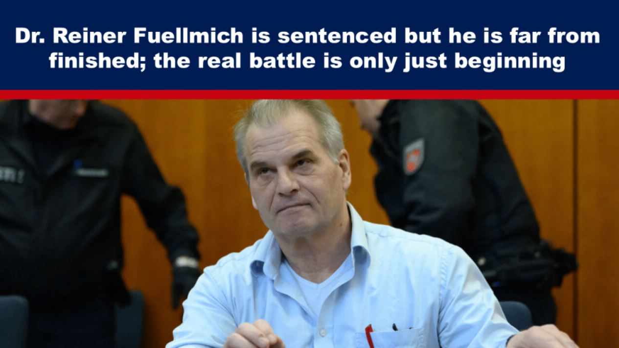 Dr. Reiner Fuellmich is sentenced but he is far from finished; the real battle is only just ...